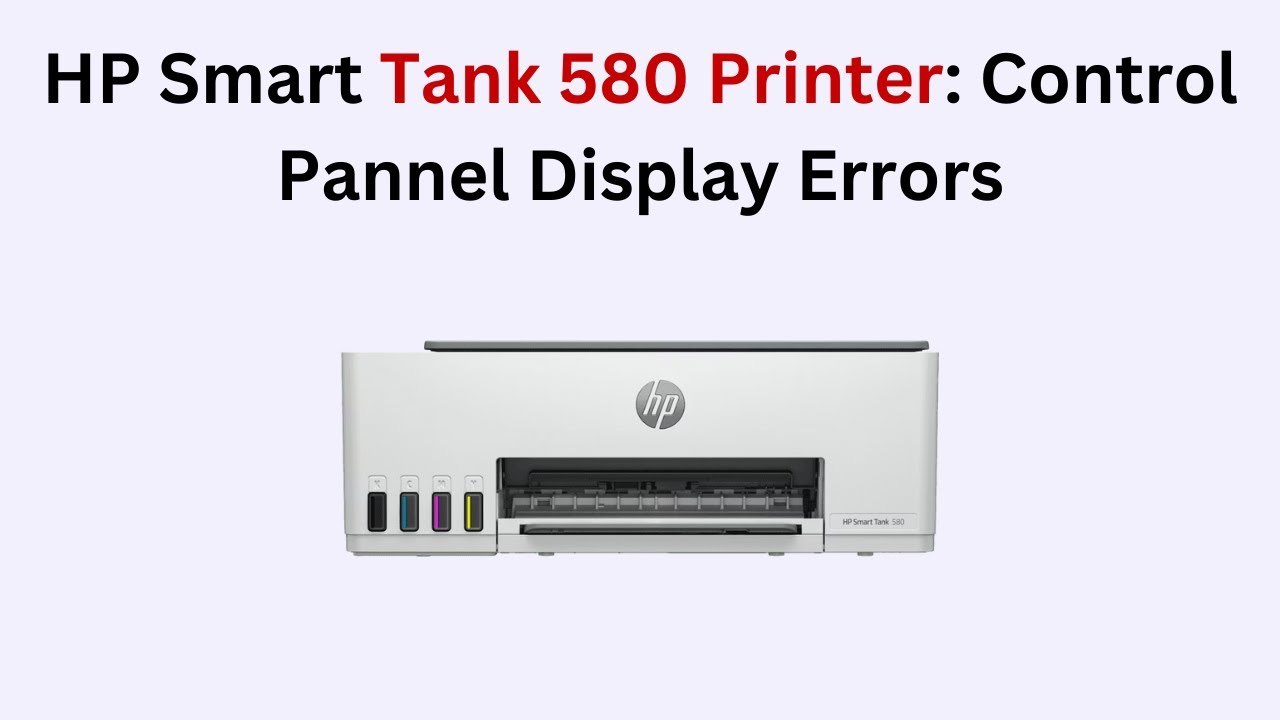 HP Smart Tank 580 Printer: Control Pannel Display Errors - YouTube
