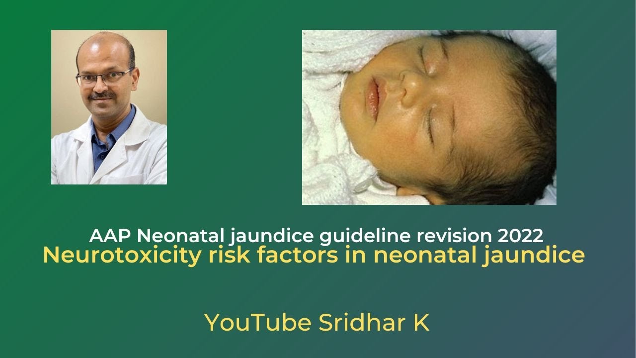 Neurotoxicity risk factors in neonatal jaundice #jaundicetreatment # ...