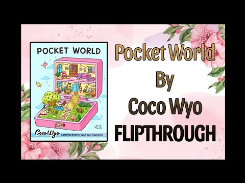 Pocket World Colouring Book By Coco Wyo FLIPTHROUGH - YouTube