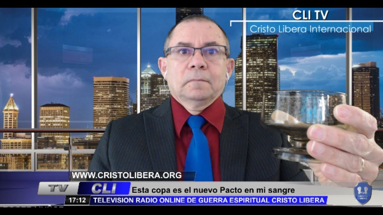 Esta copa es el nuevo Pacto en mi sangre. Cristo Libera Internacional ...