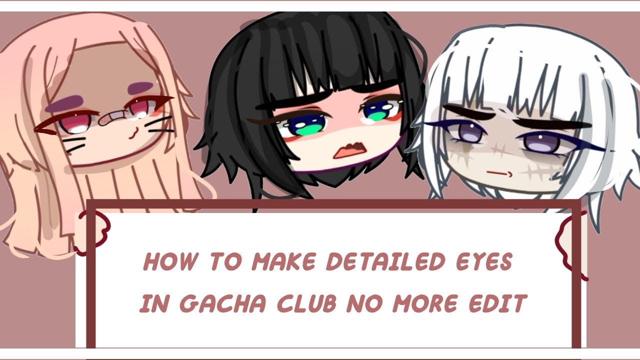 😱//HOW TO MAKE DETAILED EYES IN GACHA CLUB// 😱 - YouTube
