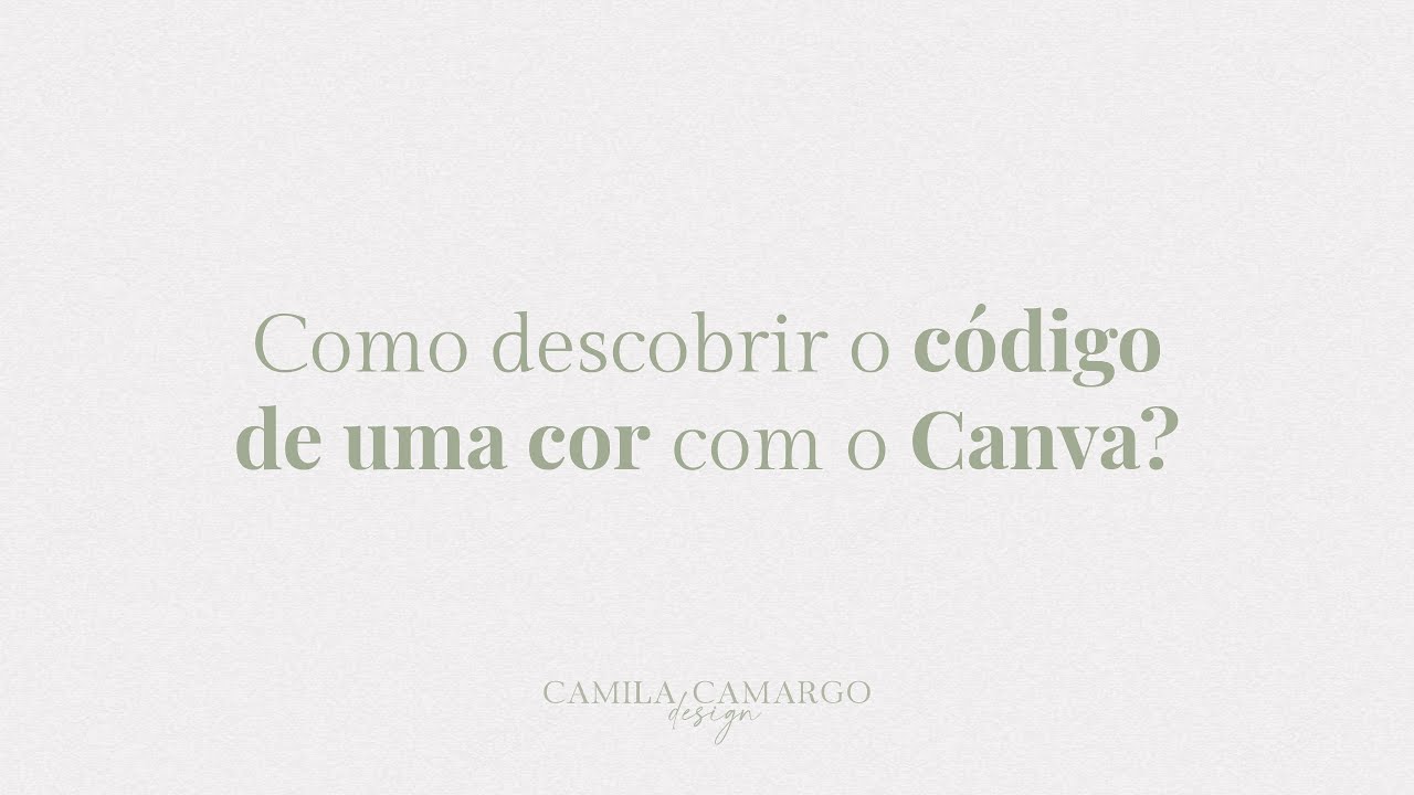 Como descobrir CÓDIGO de cores utilizando o Canva - YouTube
