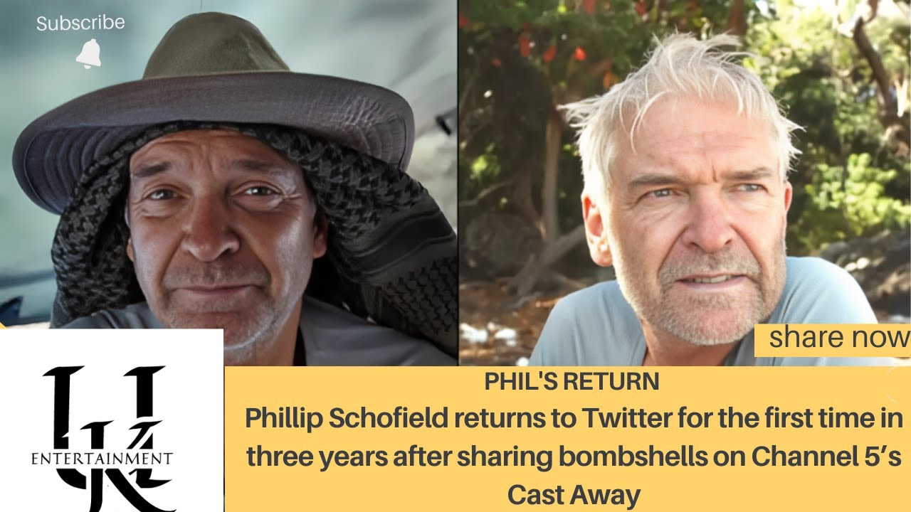 PHIL'S RETURN Phillip Schofield returns to Twitter for in three years ...