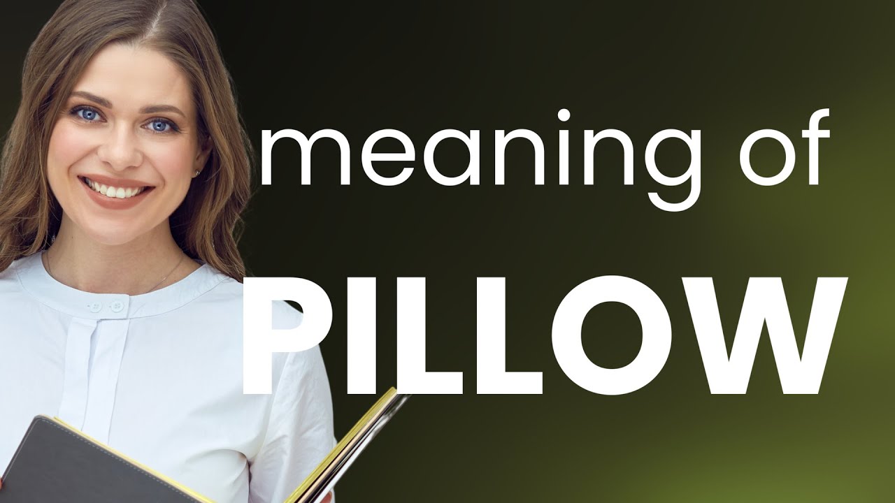 Pillow • what is PILLOW meaning - YouTube