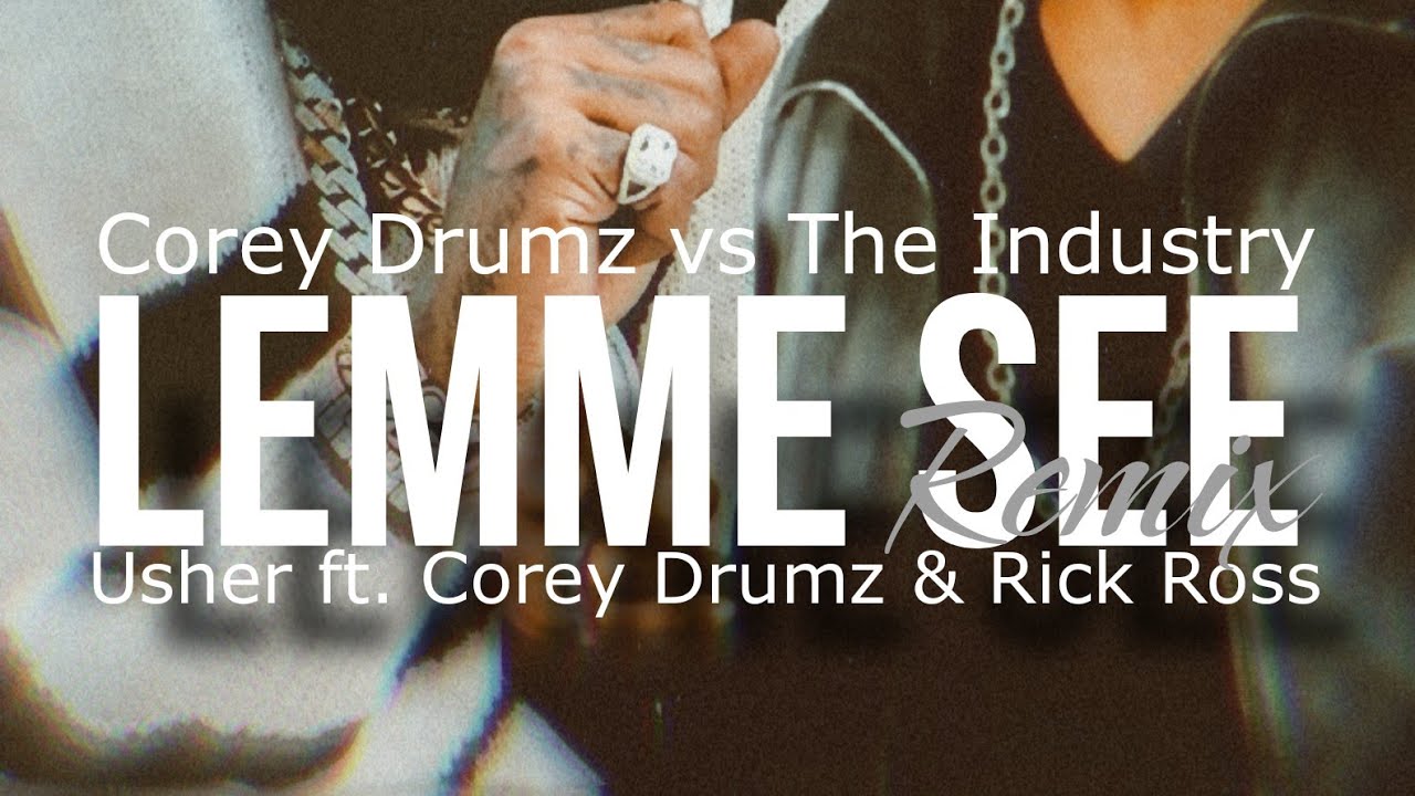 🔥 Corey Drumz vs The Industry 🔥“Lemme See” by Usher (Remix) ft. Corey ...