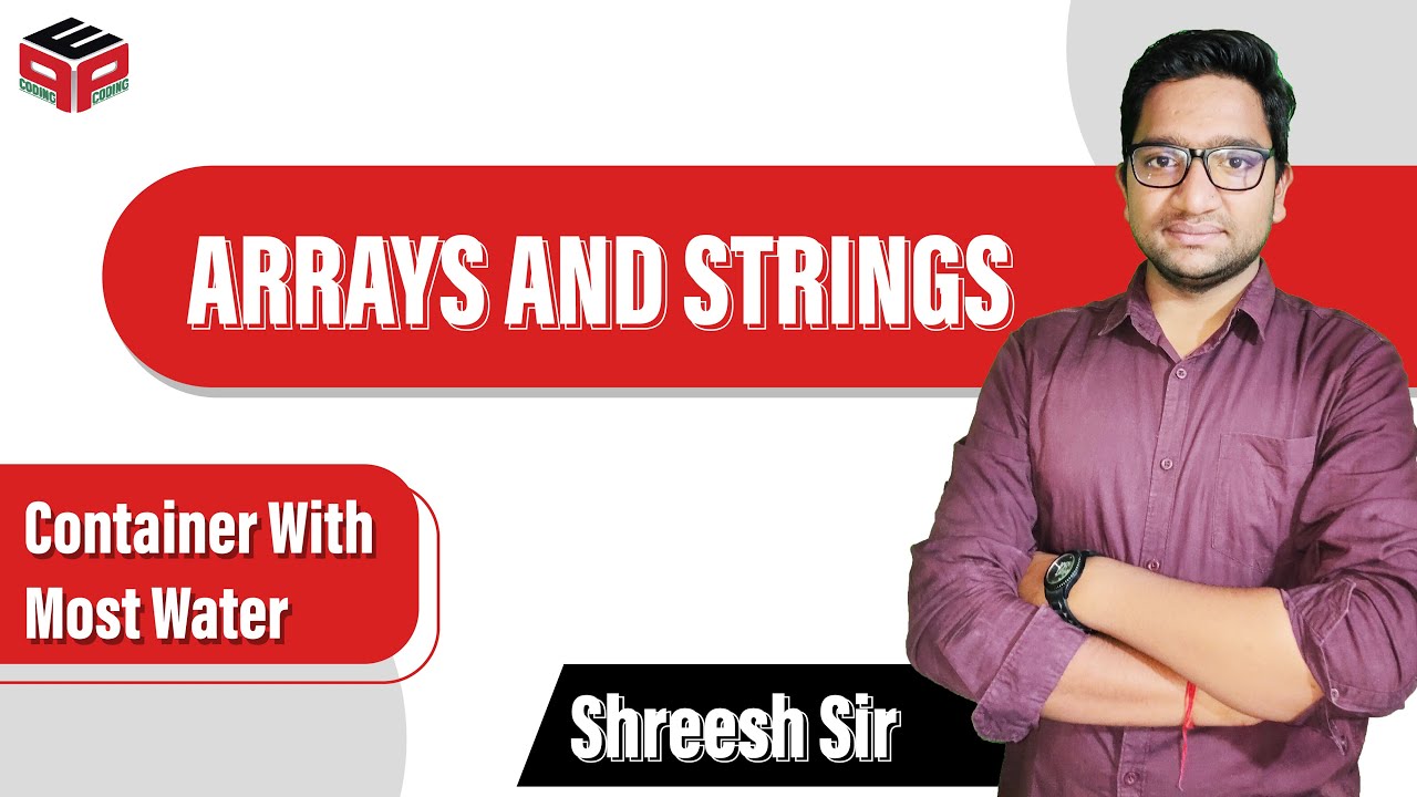 Container With Most Water Arrays And Strings Leetcode 11 Solution In Hindi Gfg Solution In