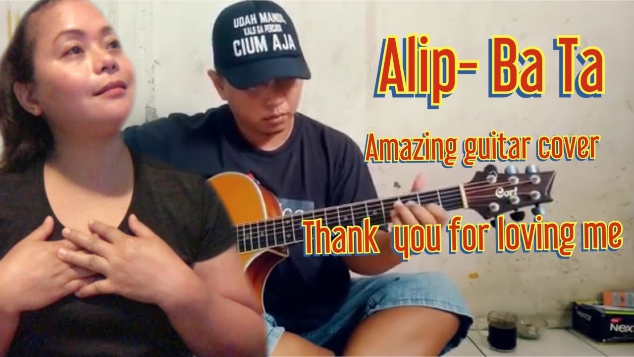 ALIP-BATA FINGER STYLE COVER|THANK YOU FOR LOVING ME-reaction with ...