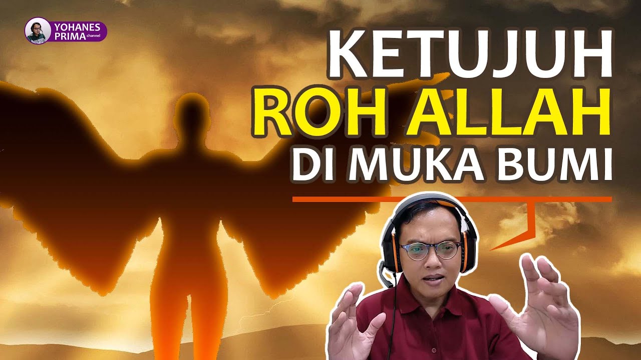 KETUJUH ROH ALLAH DI MUKA BUMI - YouTube