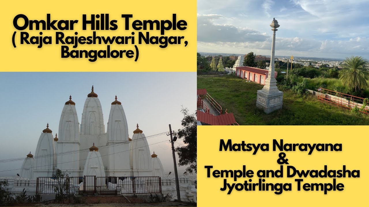 Omkar Hills temple Bangalore - Matsya Narayana Temple & Dwadasha ...