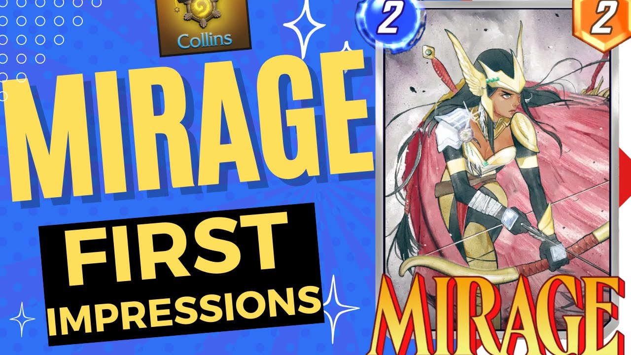 Mirage Mirage Mirage (First Impressions, Should You Buy, Deck Tips) Marvel Snap - YouTube