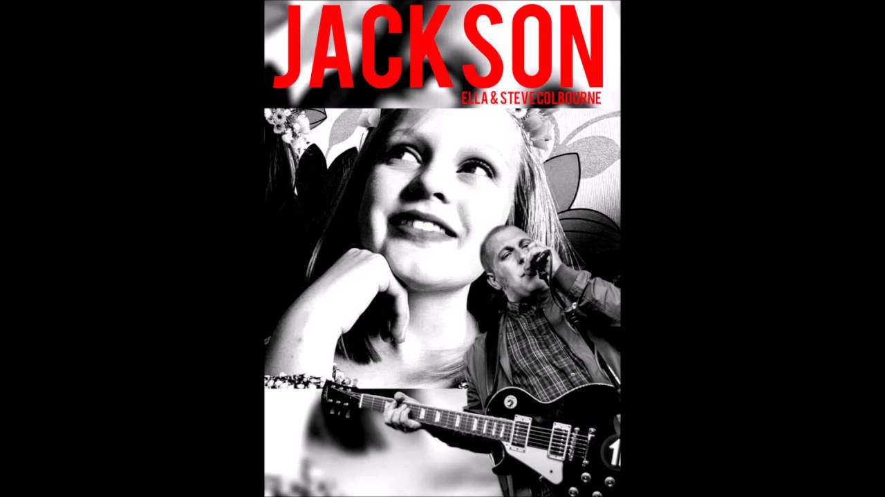 Steve & Ella Colbourne - Jackson - YouTube