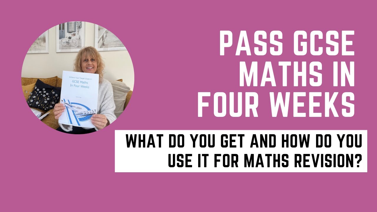 Pass GCSE Maths In Four Weeks Guide: What Do You Get and How Do You Use ...