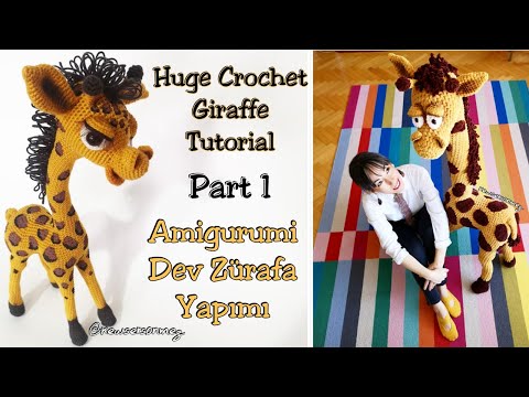 Amigurumi Dev Zürafa Yapımı (Huge Crochet Giraffe Tutorial)