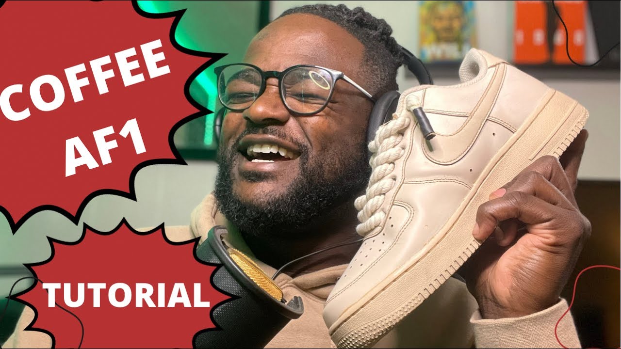 COFFEE AIR FORCE 1 TUTORIAL - YouTube