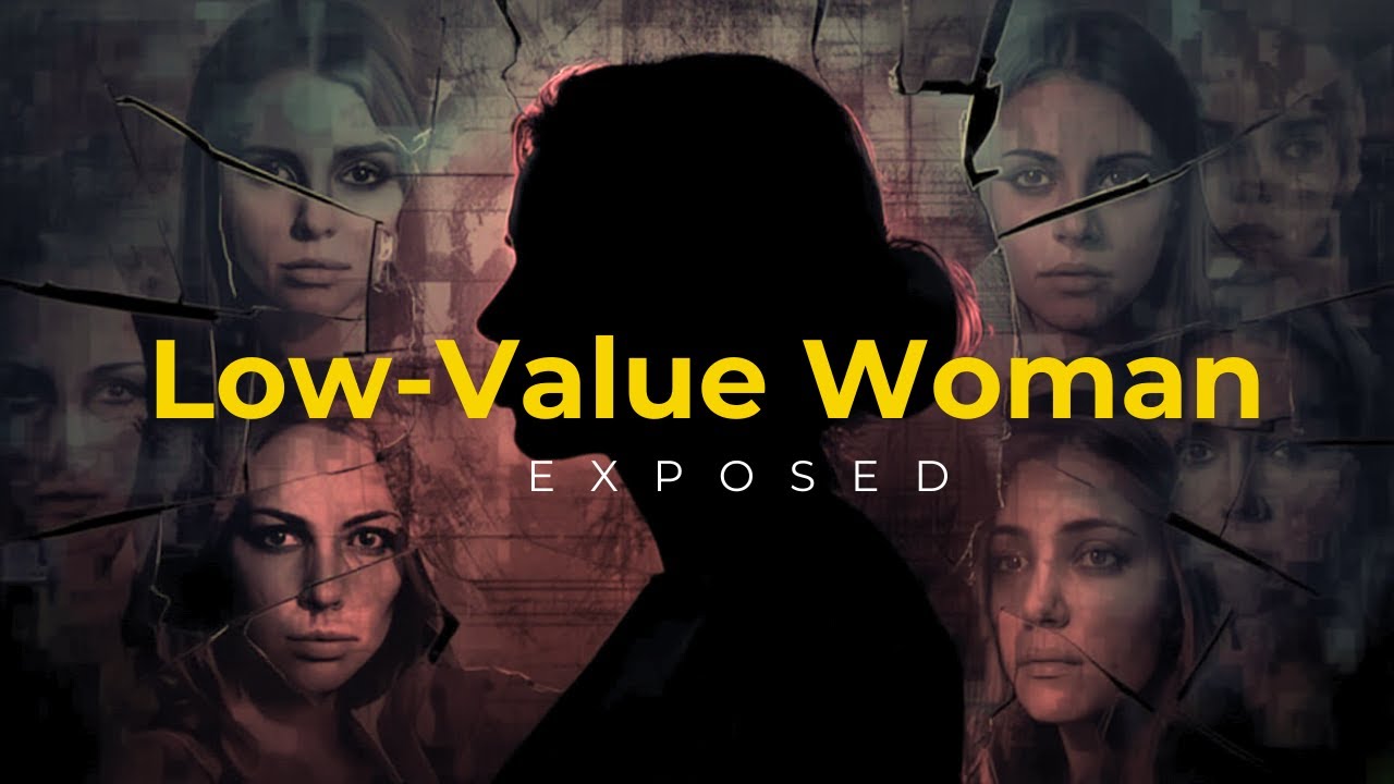 7 Signs of a Low-Value Woman: The Hidden Traits That Destroy Her Power ...