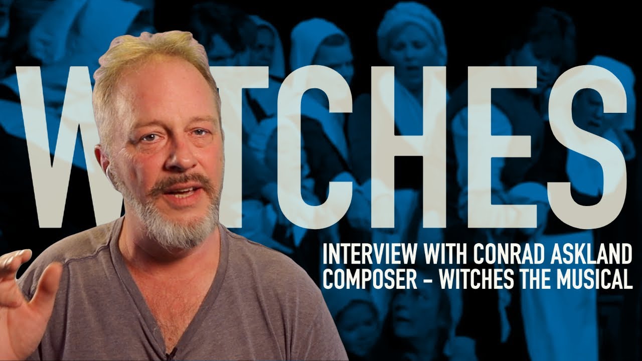 Music Composer Interview - Witches the Musical composer Conrad Askland ...