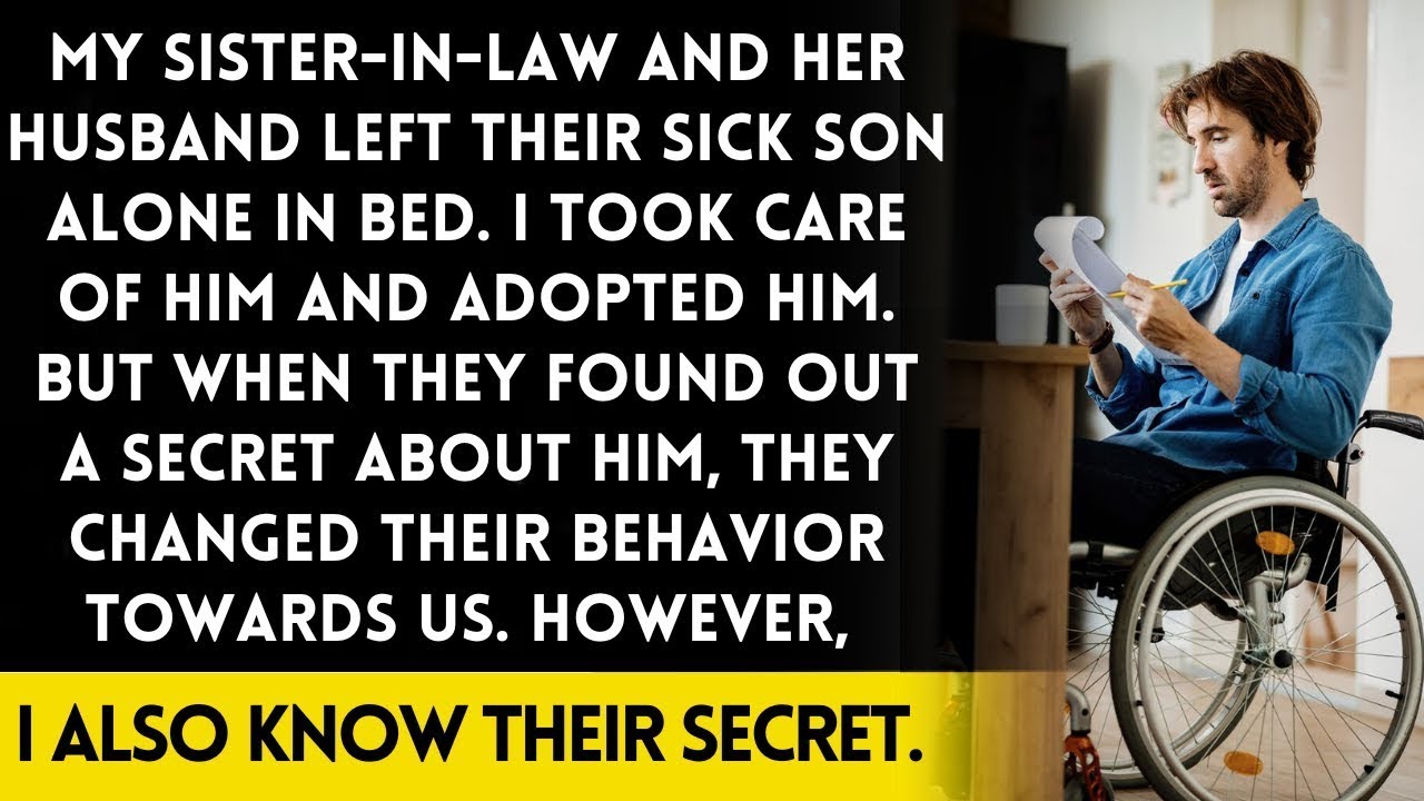 Sister-in-law Leaves Sick Son, So I Adopt Him. Later, We Find Out His ...
