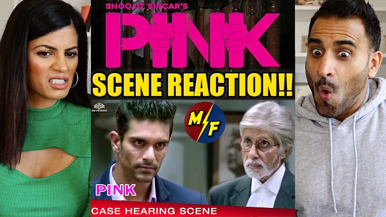 PINK Movie - Case Hearing Scene REACTION!! | Amitabh Bachchan | Shoojit ...