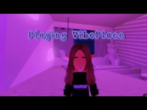 Playing Vibe Place - YouTube