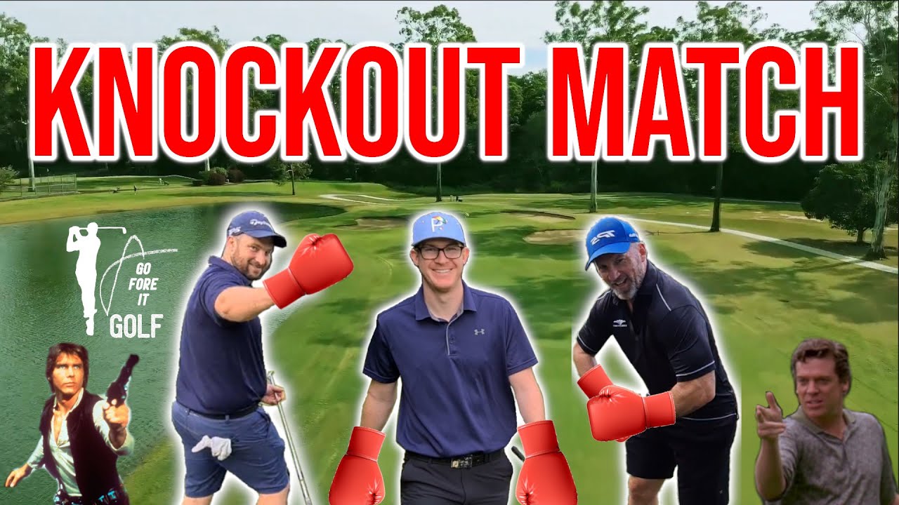 Our First EVER Knockout Golf Match!! | Go Fore It Golf - YouTube