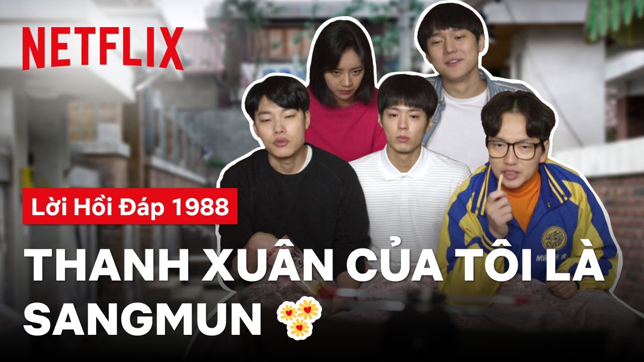 Một phần thanh xuân của Deok-sun ở ngõ Sangmun | Lời hồi đáp 1988 ...