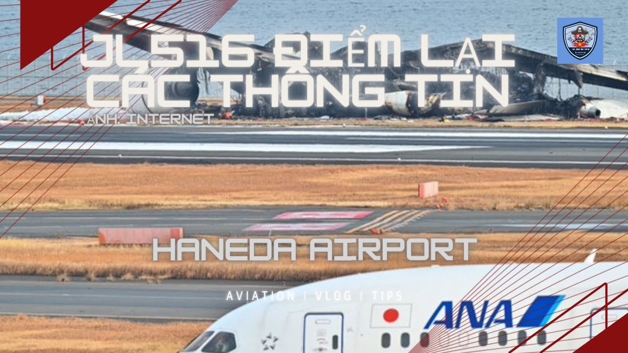 JAL516 XÂU CHUỖI LẠI SỰ KIỆN || HANEDA AIRPORT - YouTube