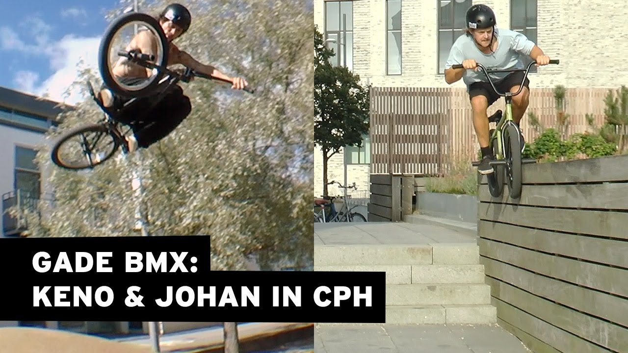 GADE BMX – KENO & JOHAN IN CPH 🇩🇰 #bmx - YouTube