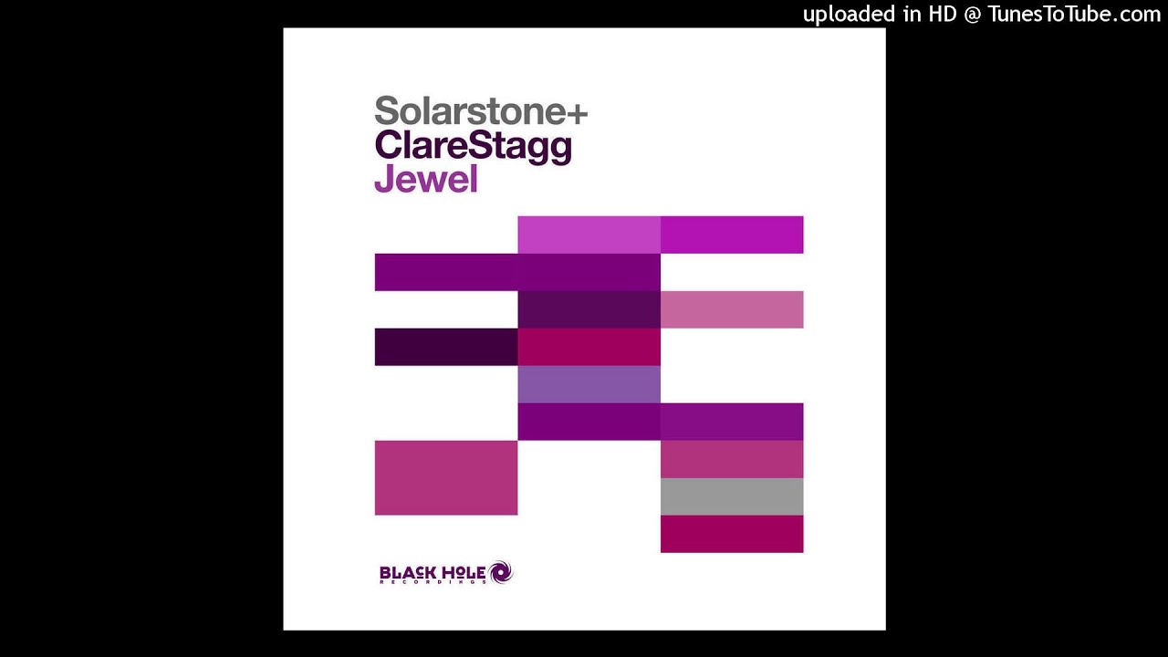 Solarstone & Clare Stagg - Jewel (Pure Instrumental Mix) [Black Hole ...