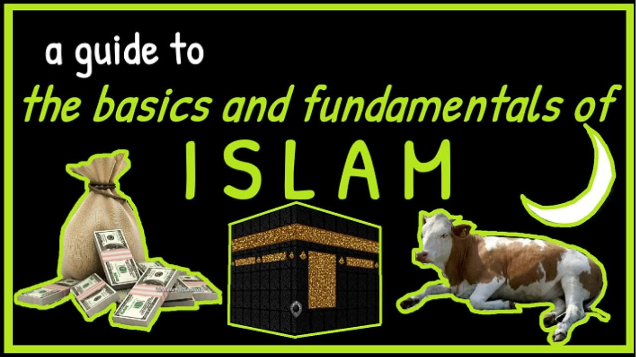 all the basics and fundamentals of islam, simplified - YouTube