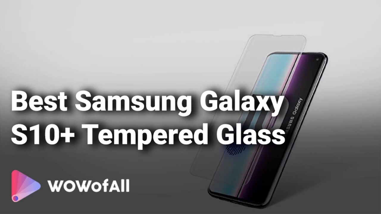 Best Samsung Galaxy S10+ Tempered Glass with reviews and details - YouTube