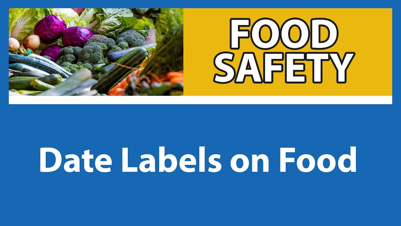 Date Labels on Food | Food Safety for People with Weakened Immune ...