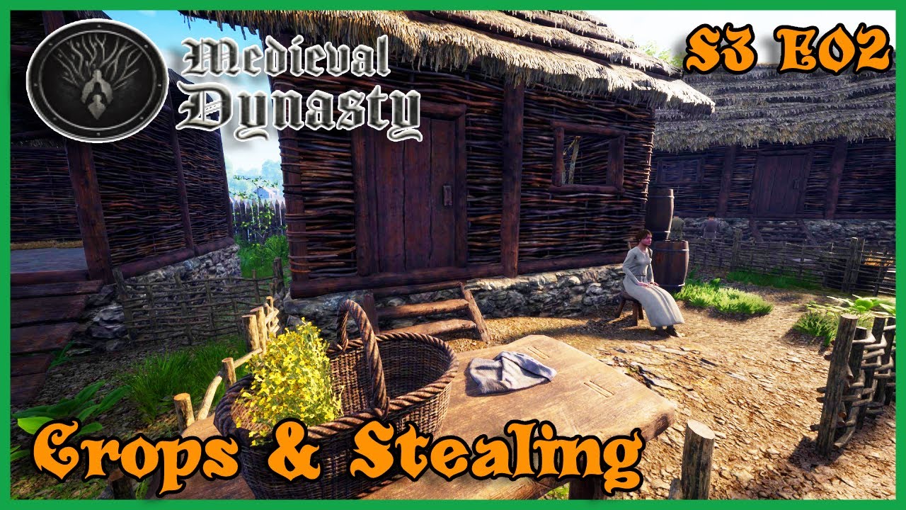 CROPS & STEALING | Let's Play Challenge (Medieval Dynasty Gameplay) S3 ...