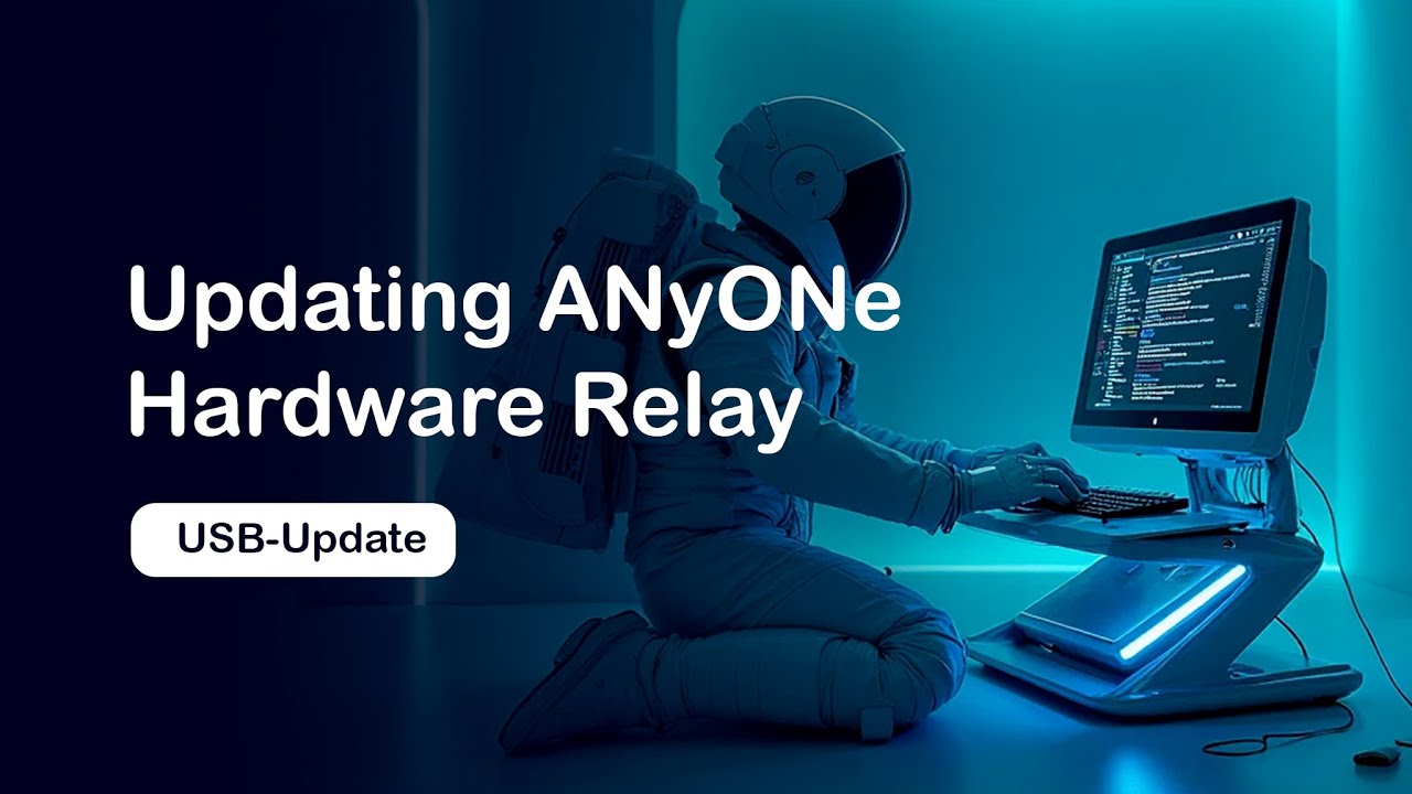 Step-by-Step Guide: How to Update ANyONe Protocol Hardware Relay [USB ...