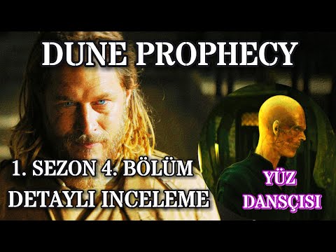 Dune Prophecy 4. Bölüm Detaylı İnceleme | Yüz Dansçıları, Bene Tleilax, Ixliler, Landsraad