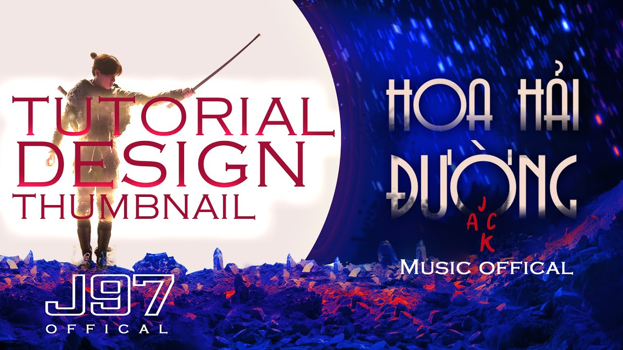 #Thumbnai Hướng dẫn thiết kế thumbnail MV HOA HẢI ĐƯỜNG Photoshop ...