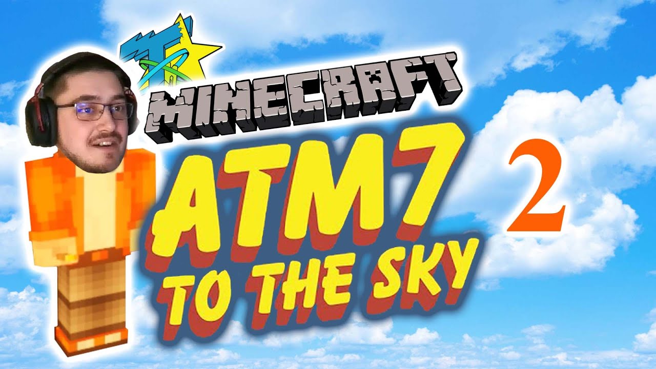 Minecraft - All the mods 7 - To the sky - AVT & ToonStar - Част 2 ...
