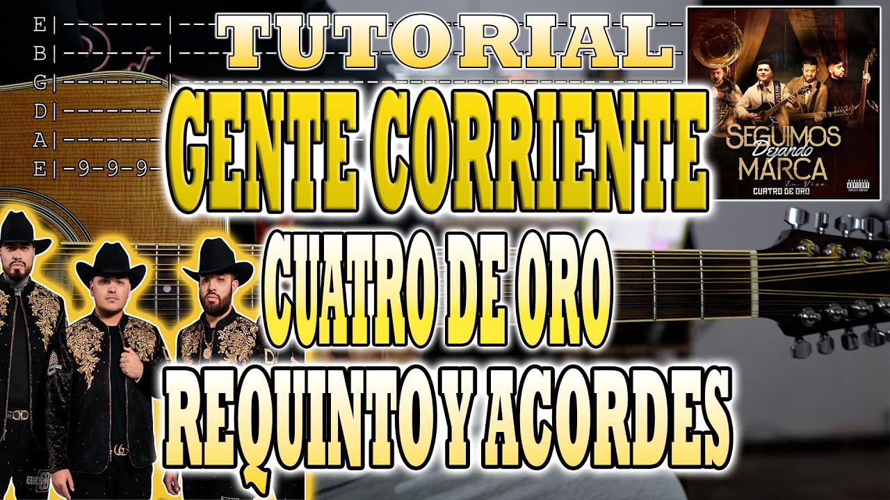 Gente Corriente - Cuatro De Oro - REQUINTO Y ACORDES - CON TABS - YouTube