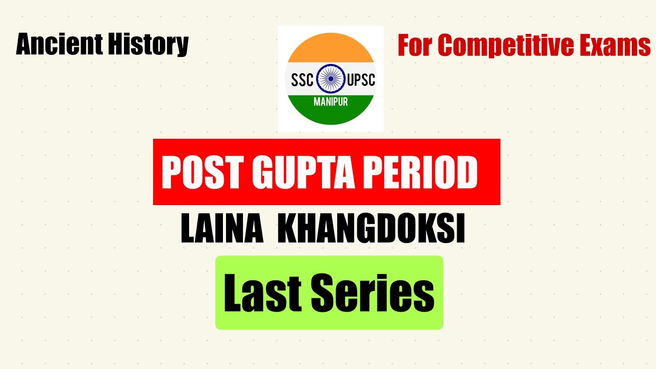 S11: Last series ta POST GUPTA PERIOD/ VARDHANA DYNASTY Ancient History ...