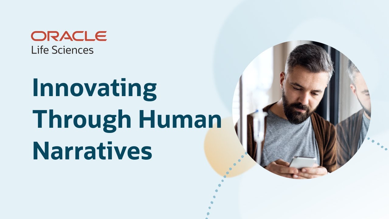 Oracle Life Sciences Innovates Through Human Narratives - YouTube