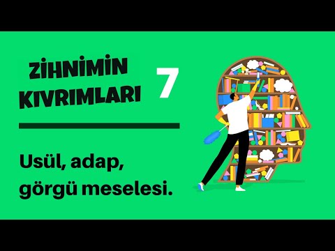 Zihnimin Kıvrımları - 7: Usül, adap, görgü ve kültür