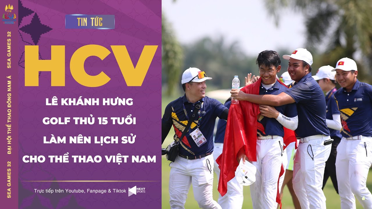 🥇 HCV Golf nam | Golf thủ 15 tuổi Lê Khánh Hưng làm nên lịch sử của ...