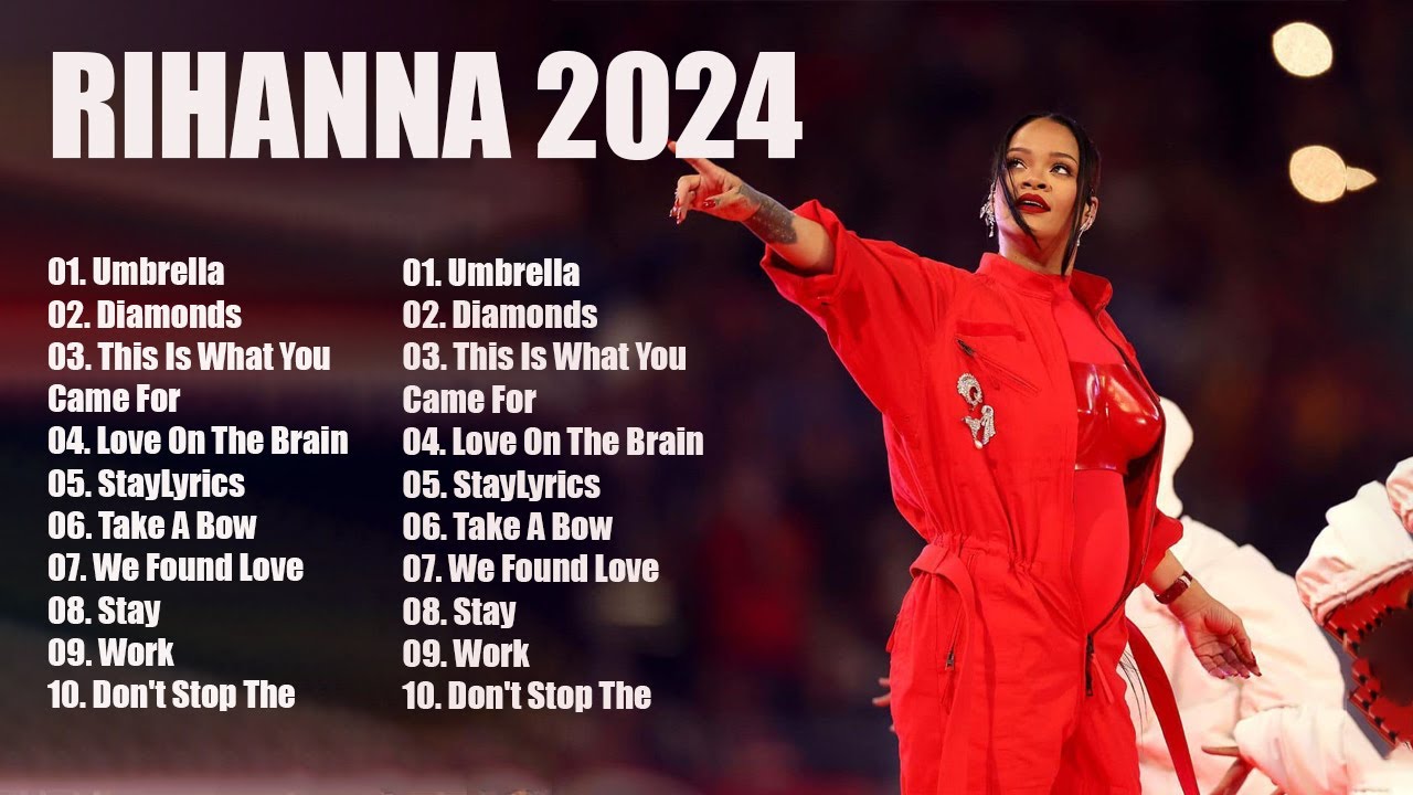 Rihanna Best songs Rihanna Mix Full Album 2024 - YouTube