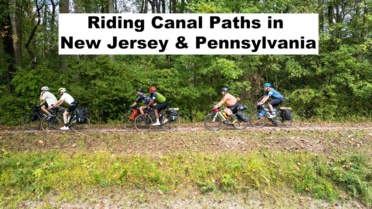 Bikepacking Canal Trails In New Jersey and Pennsylvania - YouTube