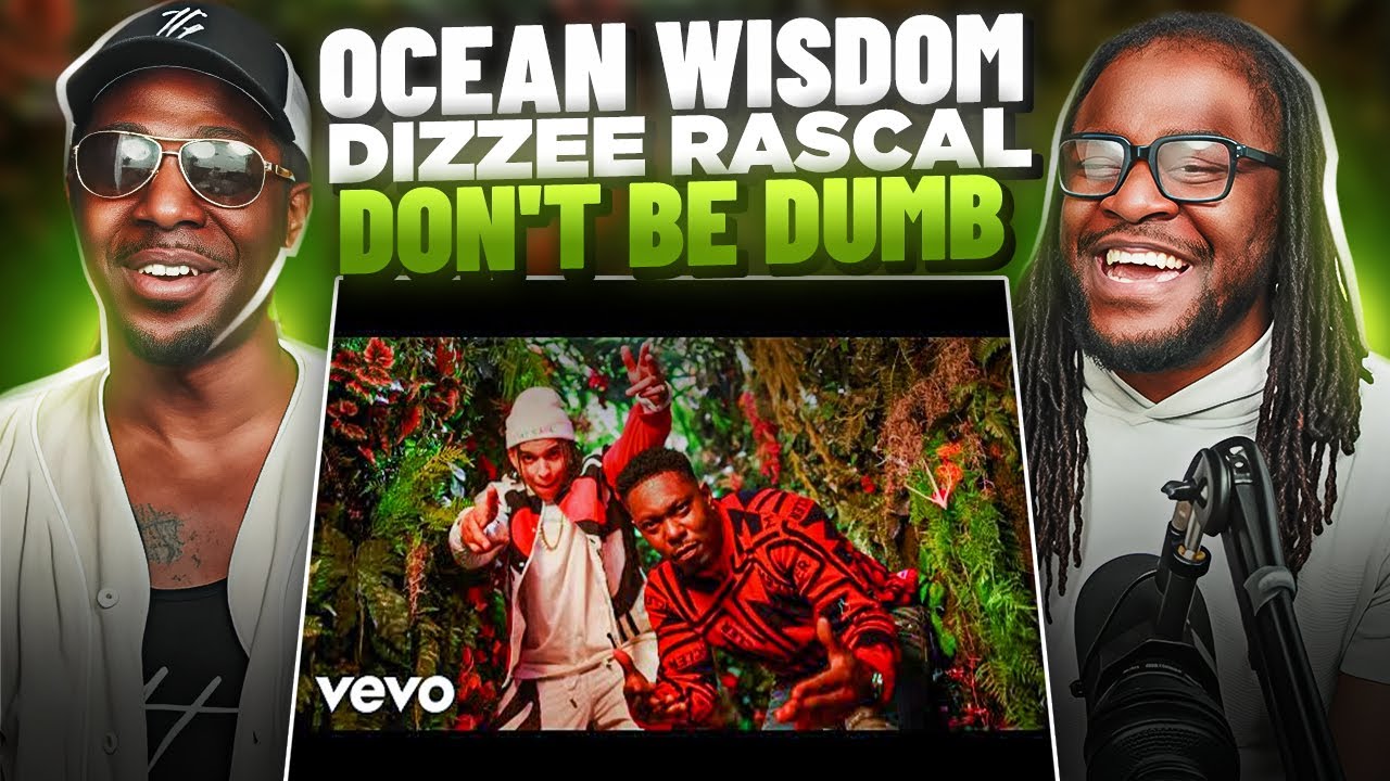 Dizze Rascal x Ocean Wisdom - "Don't Be Dumb" | Reaction - YouTube