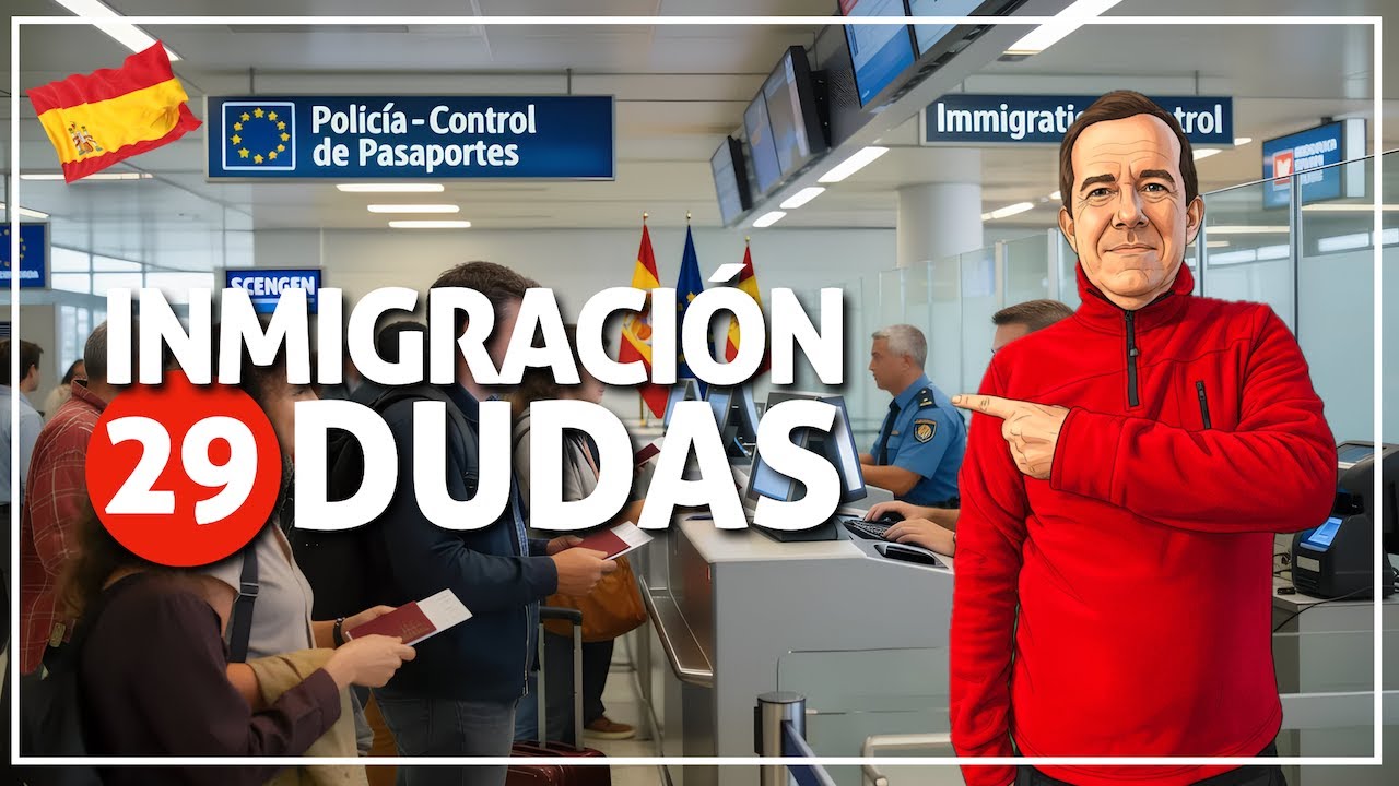 ️ dudas frecuentes sobre la INMIGRACIÓN española 🛂🇪🇸 #251 - YouTube
