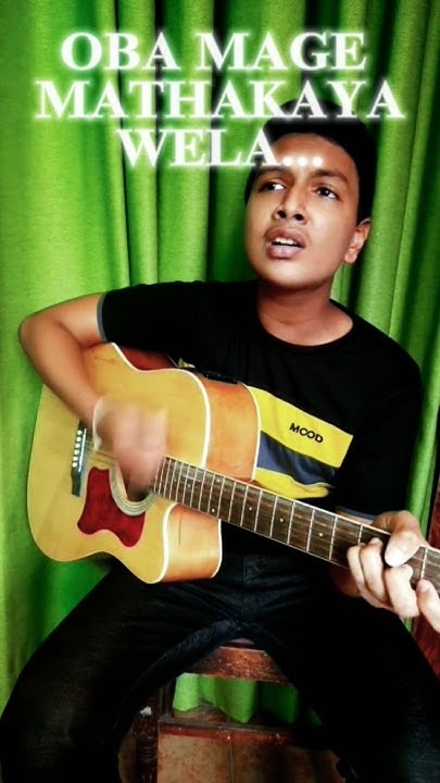 Oba mage mathakaya wela ️ | ඔබ මගේ මතකය වෙලා 🥰 #coversong #shorts #sinhalacovers - YouTube