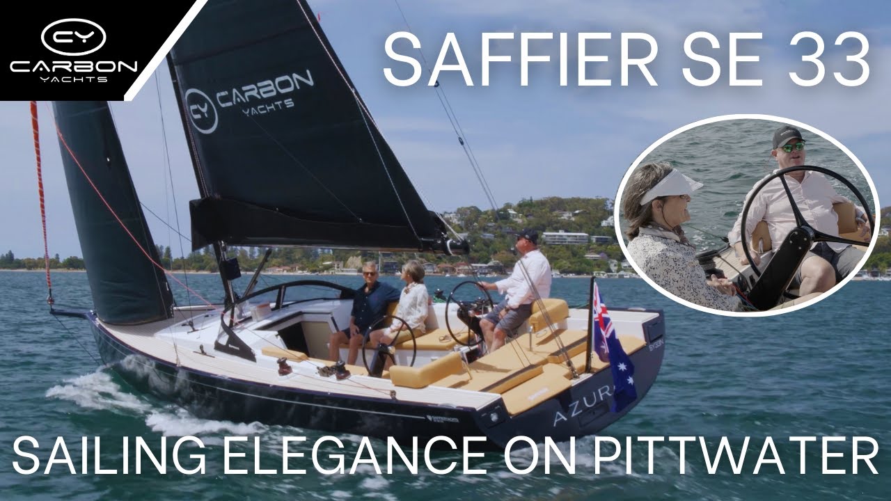 Saffier SE 33 Life | Sailing Elegance on Pittwater - YouTube