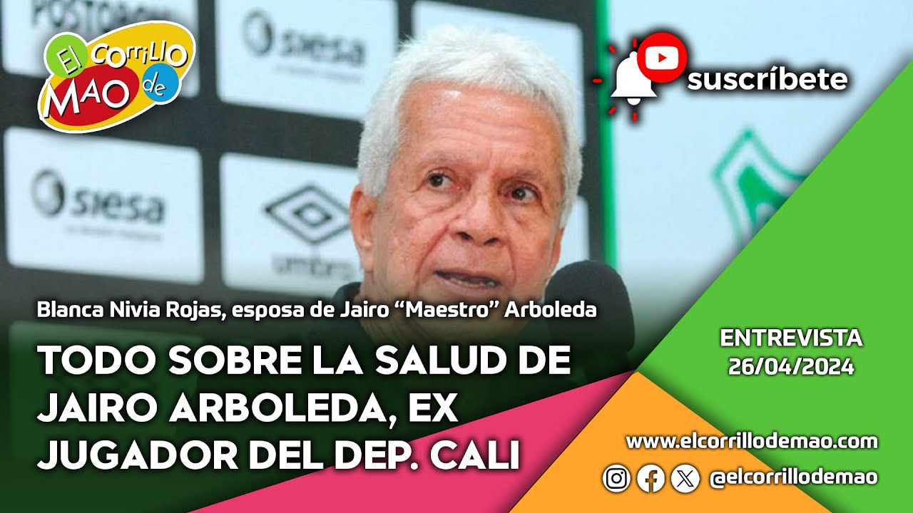 Blanca Rojas, esposa de Jairo Arboleda, sobre la salud del ex jugador - ENTREVISTA # ...