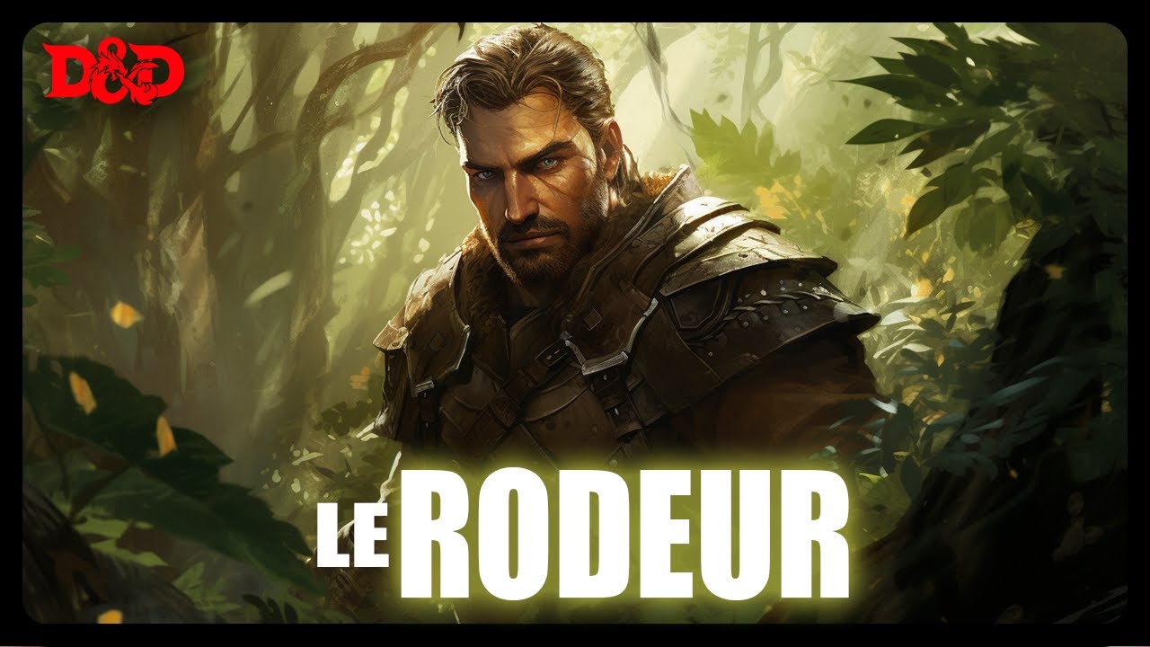 POURQUOI CHOISIR RÔDEUR SUR D&D ? | Classes Donjons et Dragons - YouTube