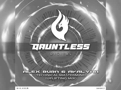 Alex Burn & Avalynn - Technical Mastermind (Uplifting Mix) [Dauntless Digital] - YouTube